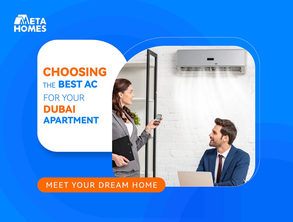 Choosing the Best AC for Your Dubai Apartment