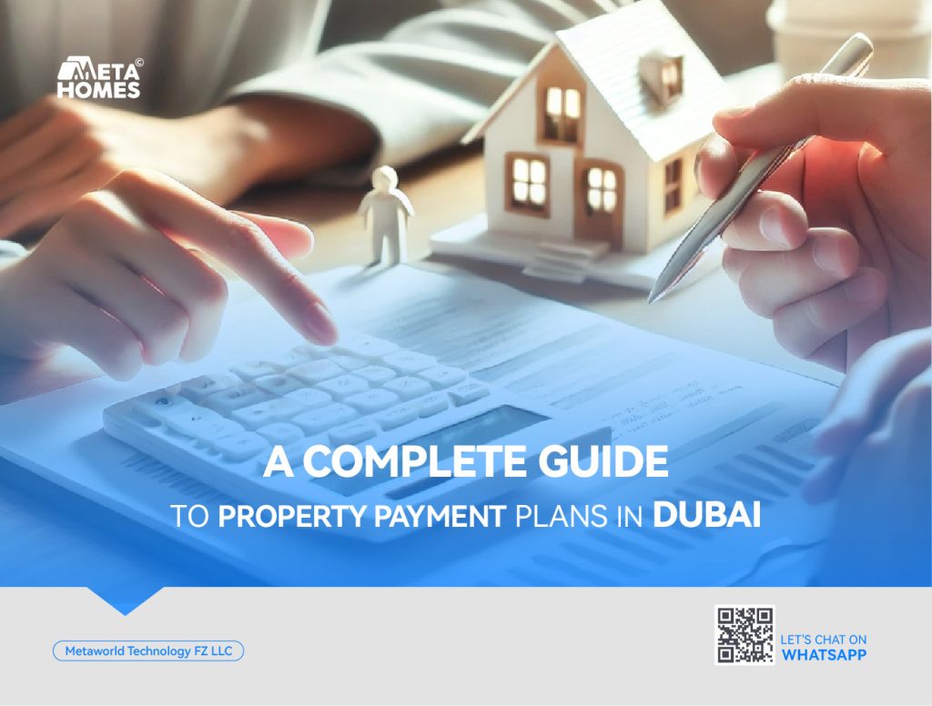 Property Payment Plans in Dubai: A Complete Guide