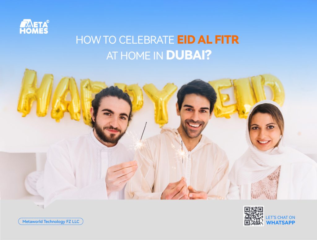 Celebrate Eid Al Fitr at Home in Dubai Like a Pro